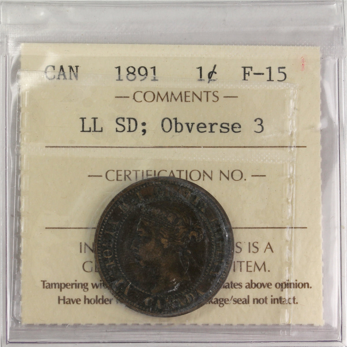1891 LLSD, Obv. 3 Canada 1-cent ICCS Certified F15 – Colonial Acres Coins