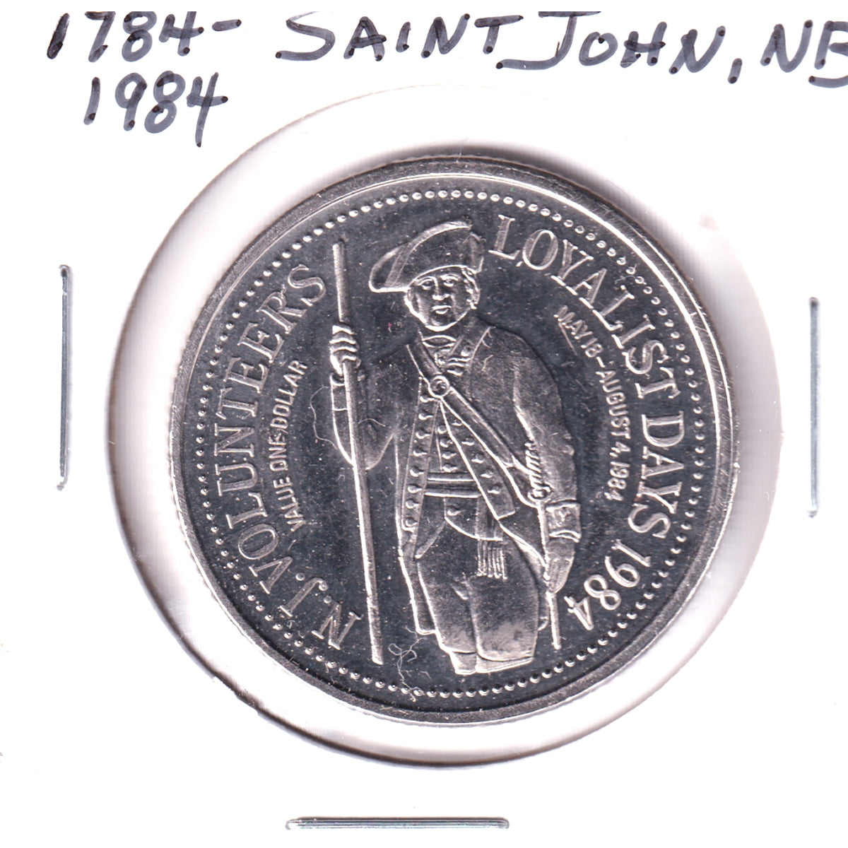 1984 Saint John, NB, Loyalist Days Trade Dollar Token: N.J. Volunteers ...