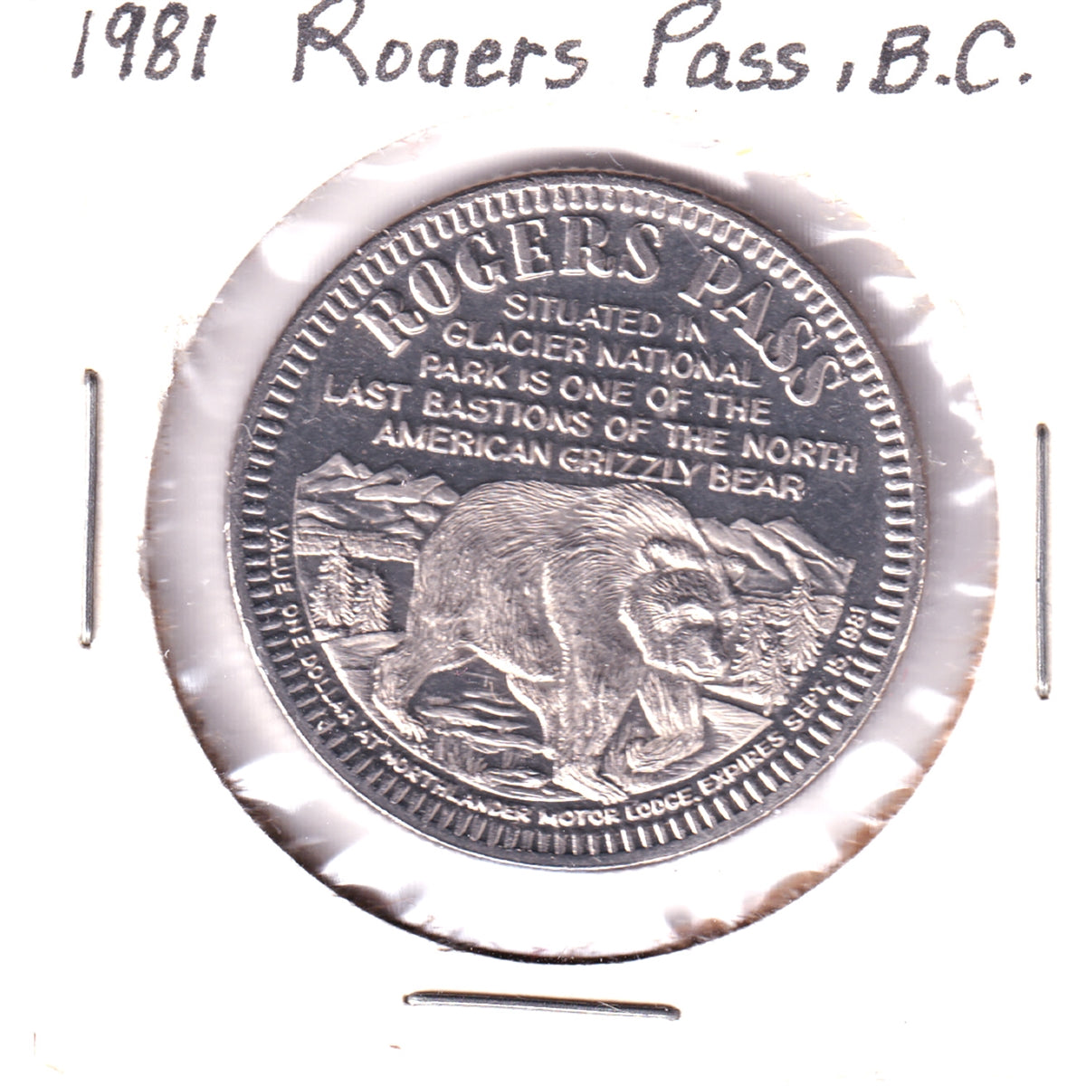 1981 Rogers Pass, BC, Northlander Motor Lodge Trade Dollar Token: Griz ...