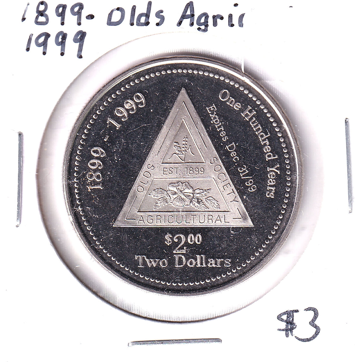 1899-1999 Olds Agricultural Society Centennial Trade Dollar Token ...