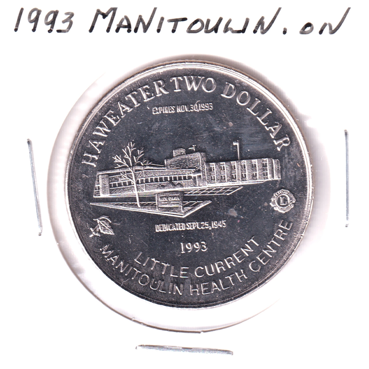 1993 Manitoulin Haweater Two Dollar Token: Lion's International 75th ...