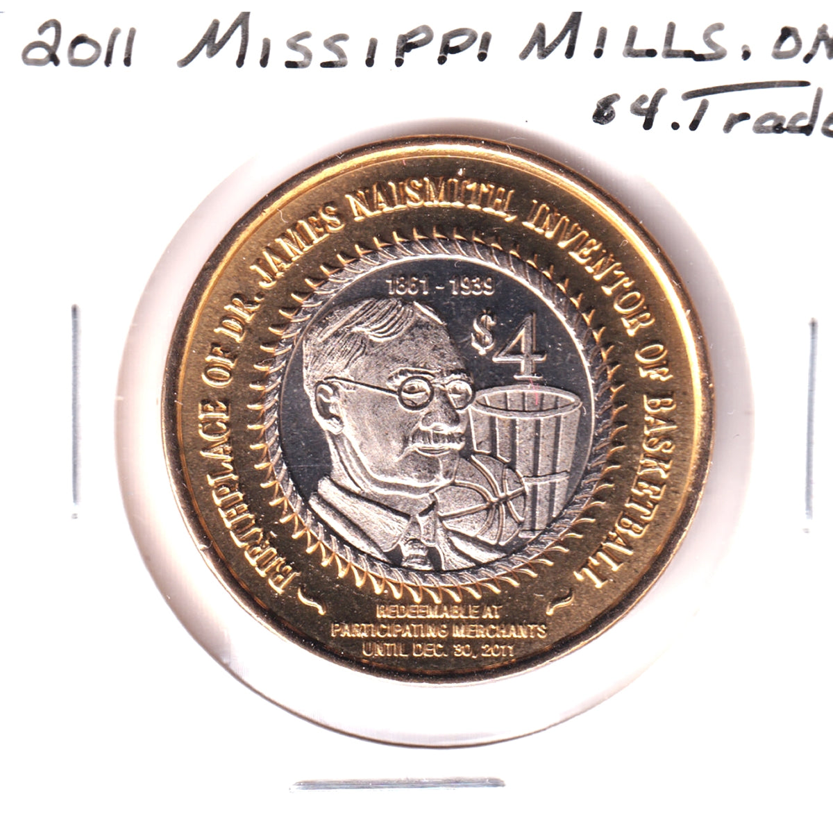 2011 Mississippi Mills, ON, $4 Trade Token: Dr. James Naismith, Invent ...