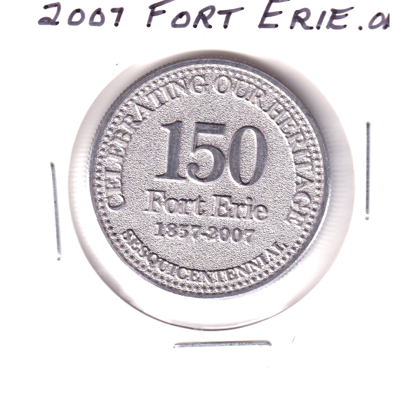 2007 Fort Erie, ON Sesquicentennial 150 Token – Colonial Acres Coins