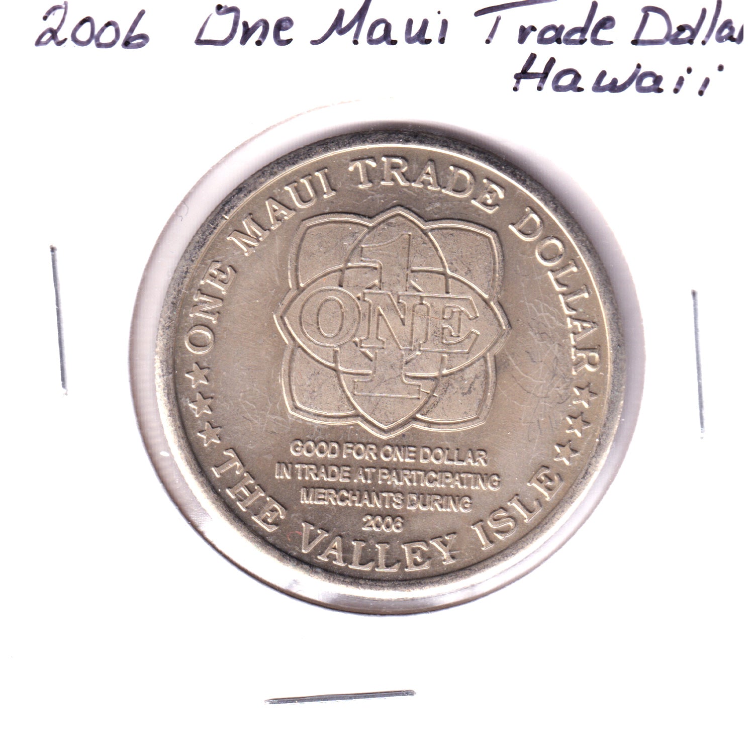 2006 Hawaii One Maui Trade Dollar Token – Colonial Acres Coins